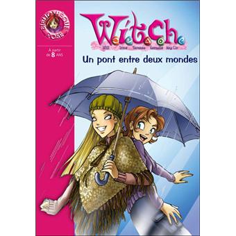 Witch - Tome 10 - Un pont entre deux mondes - Walt Disney - broché - Achat Livre | fnac