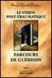Stress post-traumatique Parcours de guerison - broché - Marie-Chantal ...