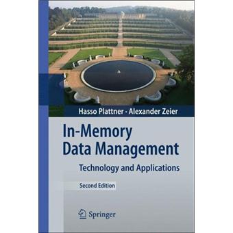 In-memory data management - relié - Hasso Plattner - Achat Livre ou ebook | fnac