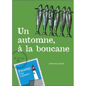 Un automne à la boucane - broché - Catherine Cahard - Achat Livre | fnac