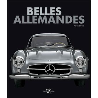 Belles allemandes - relié - Peter Ruch, Christine Mignot, Denis-Armand ...