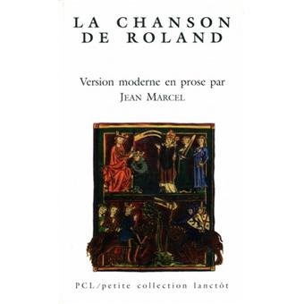 La chanson de Roland Version moderne en prose - broché - Jean Marcel ...