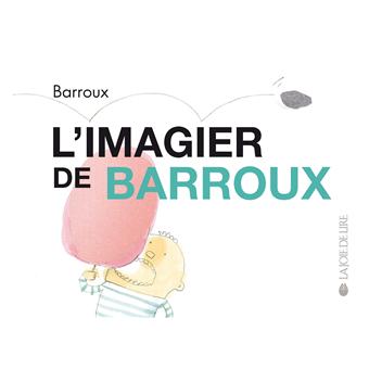 L'imagier de barroux - cartonné - Stéphane-Yves Barroux, Stéphane-Yves ...