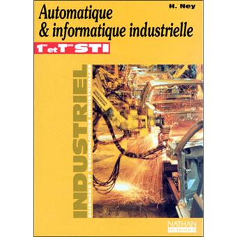 Automat informatique indust.1ere/ter sti eleve 98 - broché - Ney Henri ...