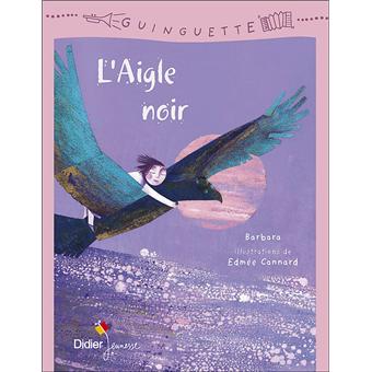 L'aigle noir - broché - Barbara, Edmée Cannard - Achat Livre | fnac