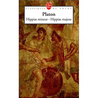 Hippias majeur, Hippias mineur - Poche - Platon - Achat Livre | fnac