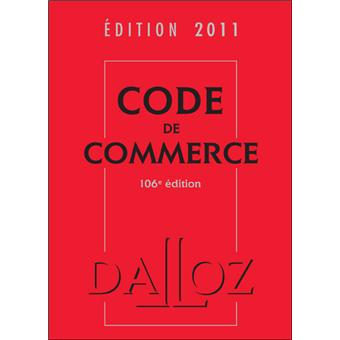 Code du commerce Edition 2011 - relié - Collectif - Achat Livre | fnac