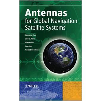 Antennas for global navigation satellite systems - relié - CHEN XIAODONG - Achat Livre | fnac