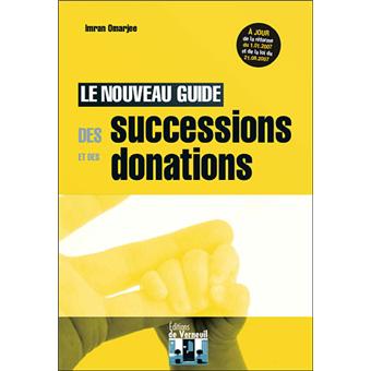 Le nouveau guide des successions et des donations 2ème édition - broché ...