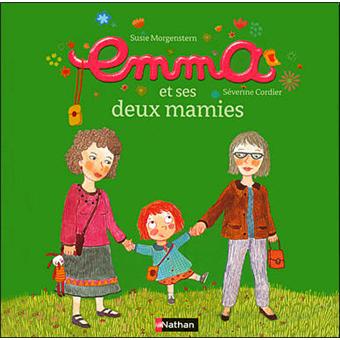 Emma - Tome 3 Tome 3 - Emma et ses deux mamies - Susie Morgenstern ...