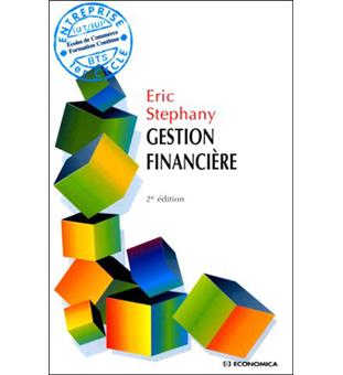 Gestion financiere,2e ed. - broché - Eric Stephany - Achat Livre | fnac