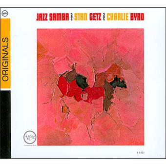 Jazz samba - Stan Getz - Charlie Byrd - CD album - Achat & prix | fnac