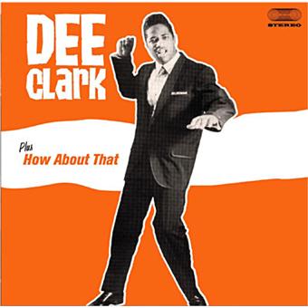 Dee Clark - How about that - Dee Clark - CD album - Achat & prix | fnac