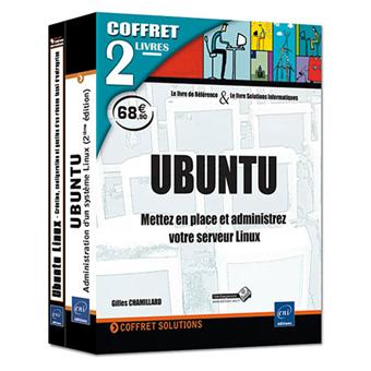 Ubuntu, mettez en place et administrez votre serveux Linux coffret de 2 ...