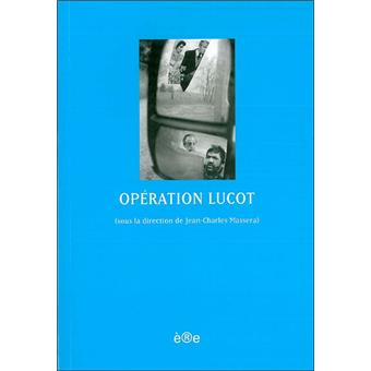 Opération Lucot - broché - Jean-Charles Massera - Achat Livre | fnac