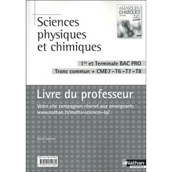 Sciences physiques et chimiques - 1re/Term Bac Pro Livre du Professeur Livre du professeur p ...