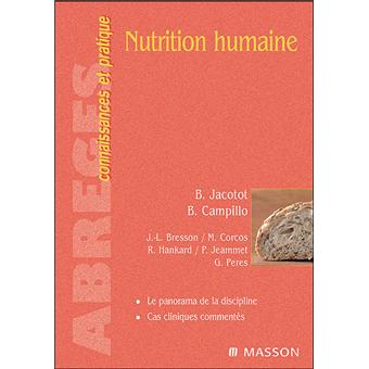 Nutrition humaine - broché - Bernard Jacotot, Jean-Louis Bresson ...
