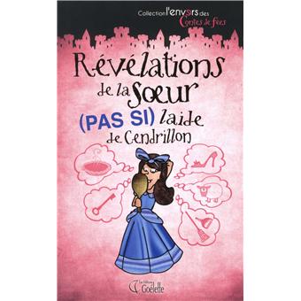 Cendrillon - Révélations de la soeur (pas si) laide de Cendrillon ...