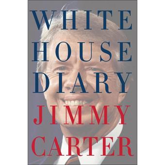 White house diary - relié - Jimmy Carter - Achat Livre | fnac