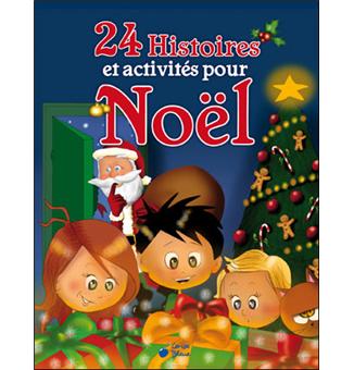 24 histoires et activités pour Noël - broché - Collectif - Achat Livre ...