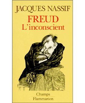 Freud l'inconscient sur les commencements de la psychanalyse - Jacques ...