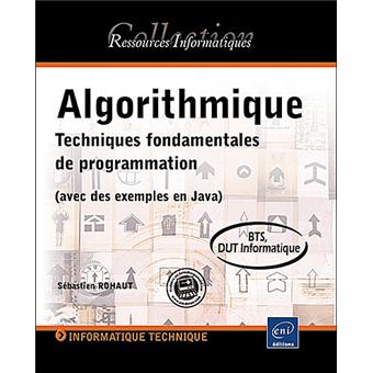 Algorithmique Techniques fondamentales de programmation - broché ...