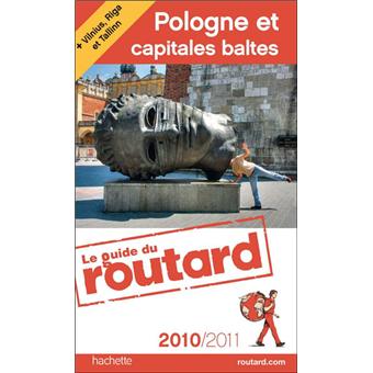 Le Routard Pologne et capitales Baltes Edition 2010/2011 - broché ...