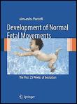 Development of normal fetal movements - relié - Alessandr Piontelli ...