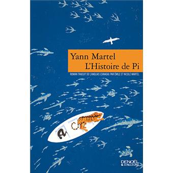 L'histoire de Pi roman - broché - Yann Martel, Livre tous les livres à ...