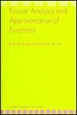 Fourier analysis and approximation of functions - relié - M.Roald Trigub - Achat Livre | fnac