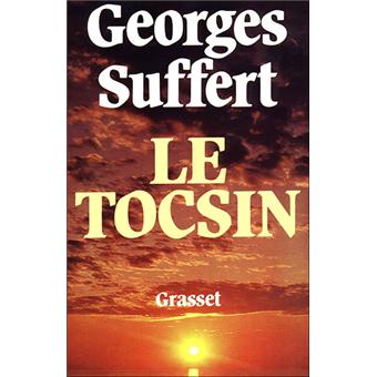 Le tocsin - Georges Suffert - Achat Livre | fnac