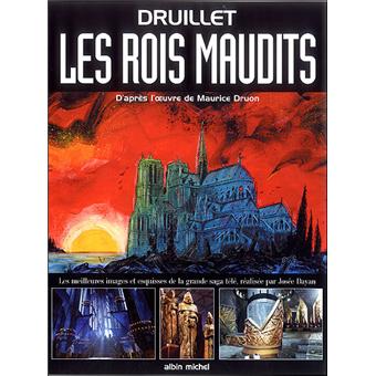 Les rois maudits Les meileures images et esquisses de la grande saga ...