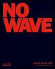 No wave - broché - Collectif - Achat Livre | fnac
