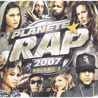 Planète Rap 2007 Volume 2 - Compilation rap - CD album - Achat & prix ...