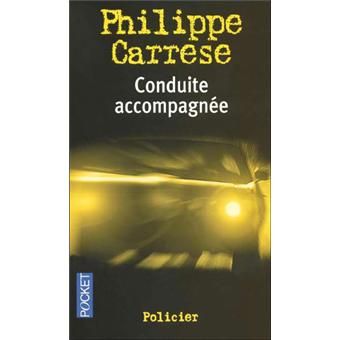 Conduite accompagnée - Poche - Philippe Carrese - Achat Livre | fnac
