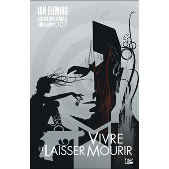 James Bond - Vivre et laisser mourir - Ian Fleming - broché - Achat Livre | fnac