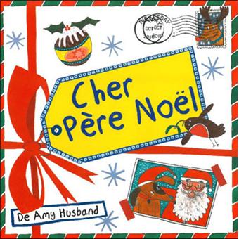 Cher Père Noël - cartonné - Amy Husband - Achat Livre | fnac