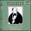 Clarinet Virtuosi Of The Past: Heinrich Baermann (Works By Mendelssohn ...