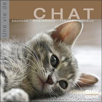 Une vie de chat - relié - Collectif - Achat Livre | fnac