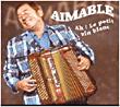 Ah le petit vin blanc - Aimable - CD album - Achat & prix | fnac