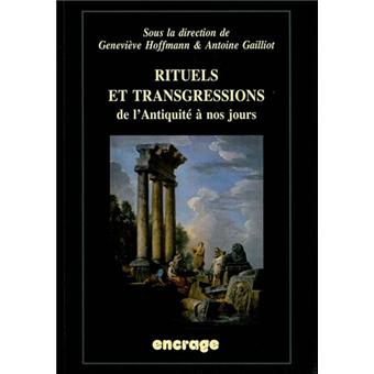 Rituels et Trangressions De l'Antiquité à Nos Jours - broché ...