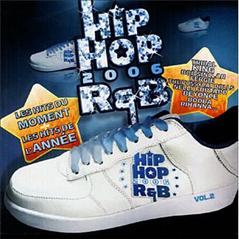 Hip hop R and B 2006 - Rap - CD album - Achat & prix | fnac