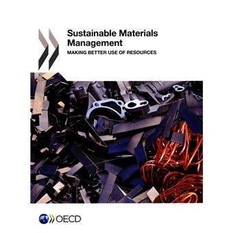 Sustainable materials management making better use of resources ...