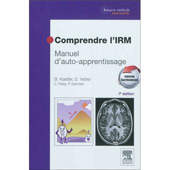 Comprendre l'IRM - cartonné - Bruno Kastler, Daniel Vetter, Livre tous ...