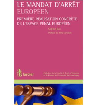 Le mandat d'arrêt européen - broché - Sophie Bot - Achat Livre | fnac