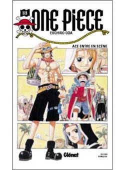 One Piece - Tome 18 - Ace entre en scène - Eiichiro Oda - broché ...