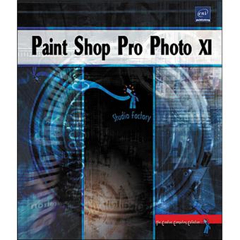 Paint Shop Pro Photo XI - broché - Thierry Dehan - Achat Livre | fnac