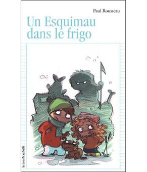 Un esquimau dans le frigo - broché - Paul Rousseau - Achat Livre | fnac