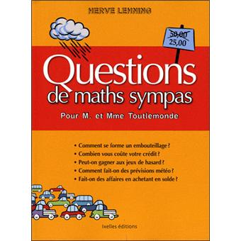Questions de maths sympas pour M. et Mme Toulemonde - broché - Hervé ...