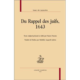Du rappel des juifs : 1643 - relié - Isaac de la Peyrère, Fausto ...